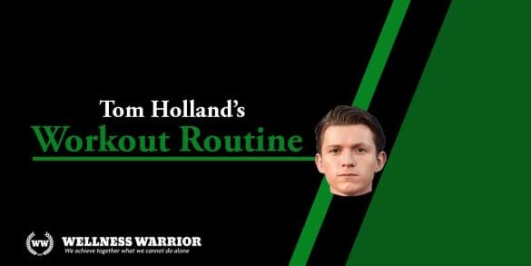 Tom Holland's Workout & Diet - Spiderman Weight, Body & Abs