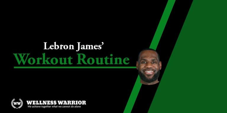 Lebron James' Workout Routine, Diet, Meal Plan & Nutrition