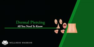 Dermal Piercing: Pictures, Procedure, Care, & More...