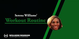 Serena Williams' Workout & Diet Plan - Her Weight Loss Plan