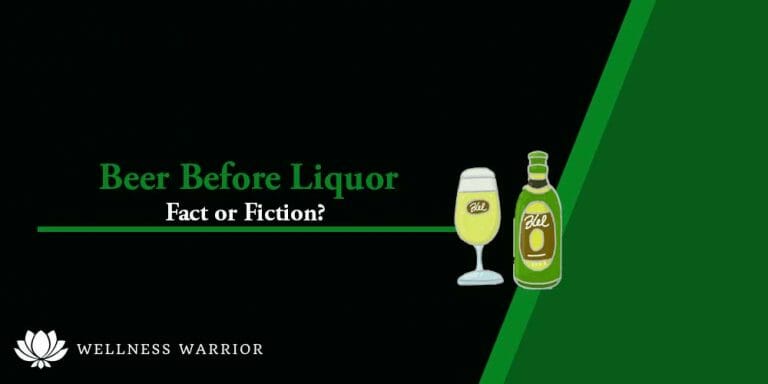 Beer Before Liquor: Fact or Fiction?