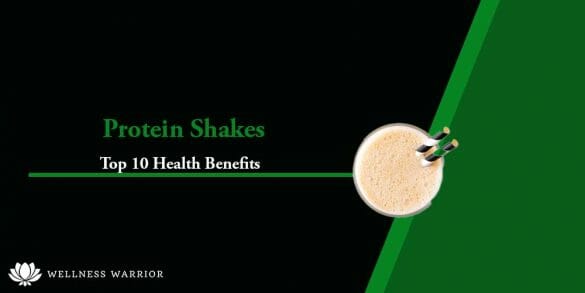 Top 10 Health Benefits Of Protein Shakes