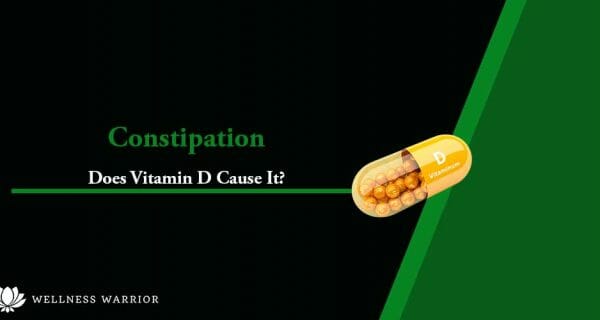 Does Vitamin D Cause Constipation? The Answer Will...